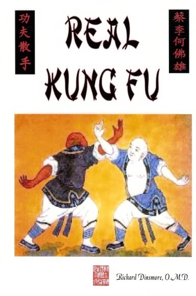 Real Kung Fu Special Edition by Richard Dinsmore | Goodreads