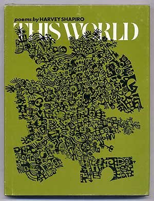 This World: Poems (Wesleyan Poetry Program) by Harvey Shapiro | Goodreads