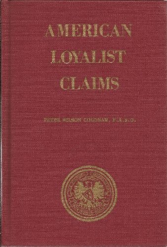 American Loyalists Claims: Abstracted from the Public Record Office by ...