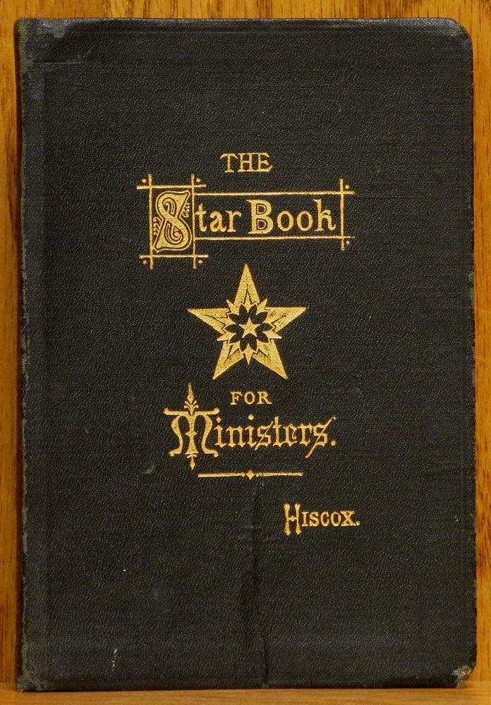 The Star Book for Ministers by Edward Thurston Hiscox | Goodreads