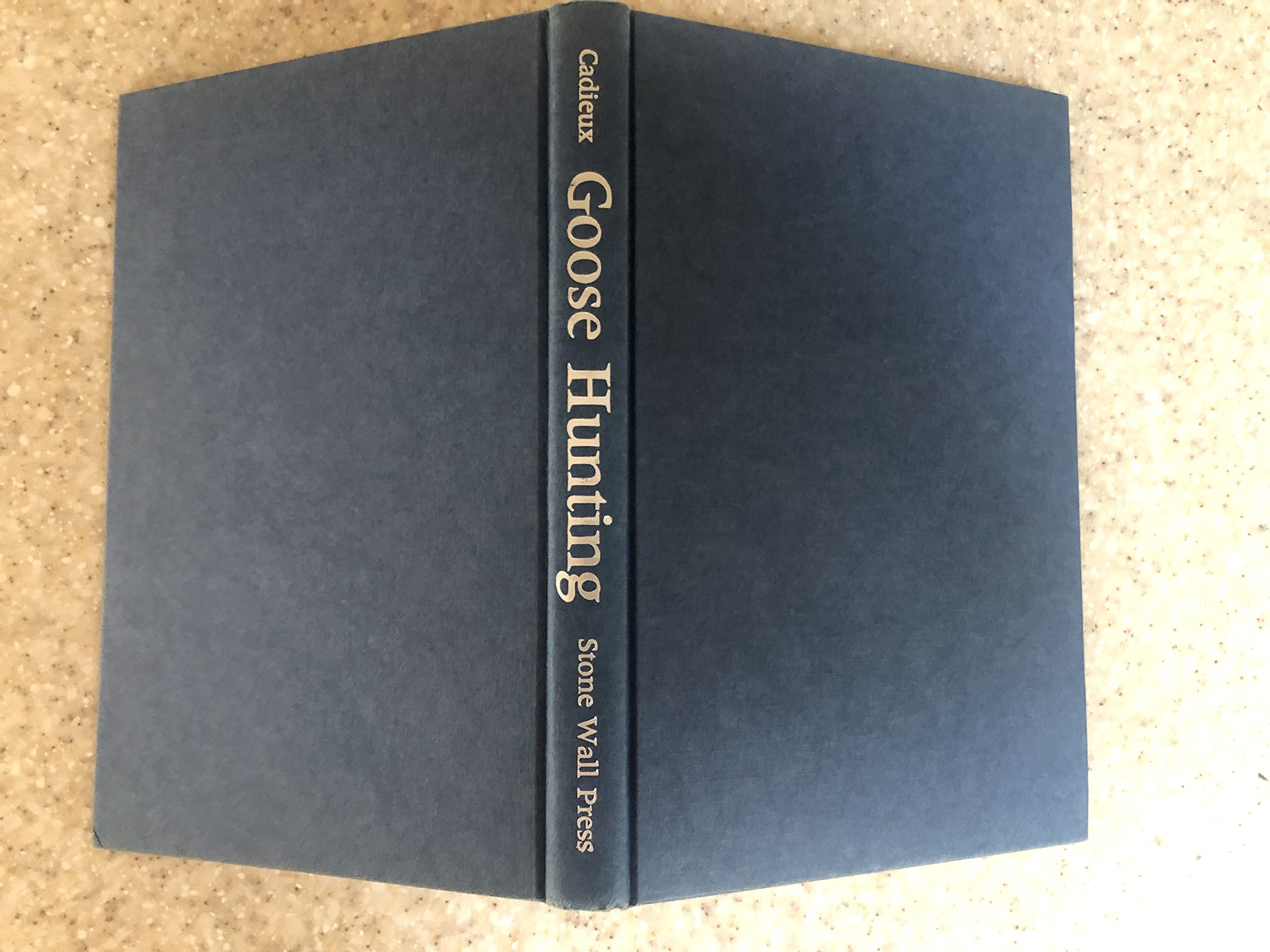 Goose hunting by Charles L. Cadieux | Goodreads