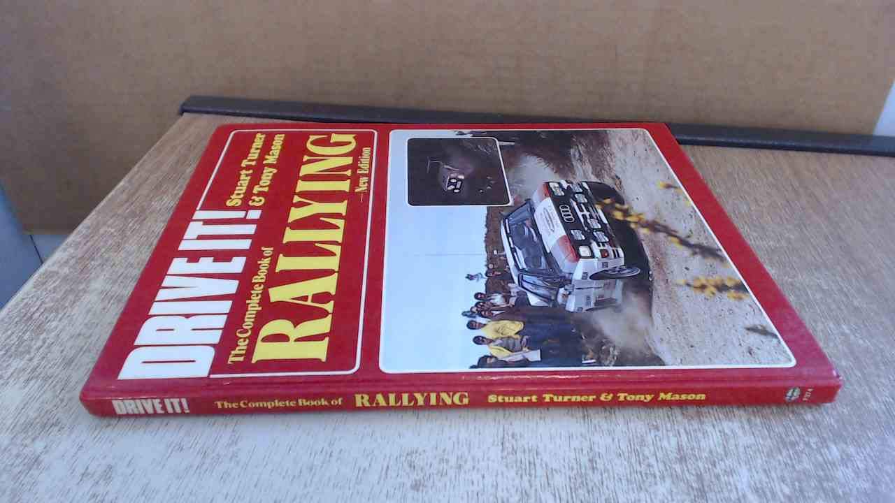 Drive it!: The complete book of rallying by Stuart Turner | Goodreads