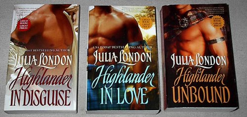 Julia London's Highlander Trilogy (#1) Highlander Unbound; (#2 ...