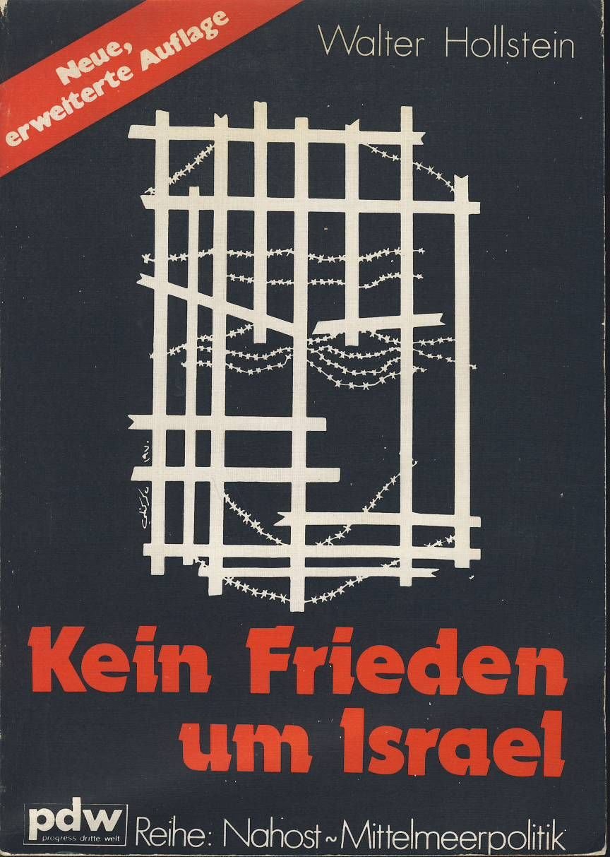 Kein Frieden um Israel: Zur Sozialgeschichte d. Palästina-Konflikts ...