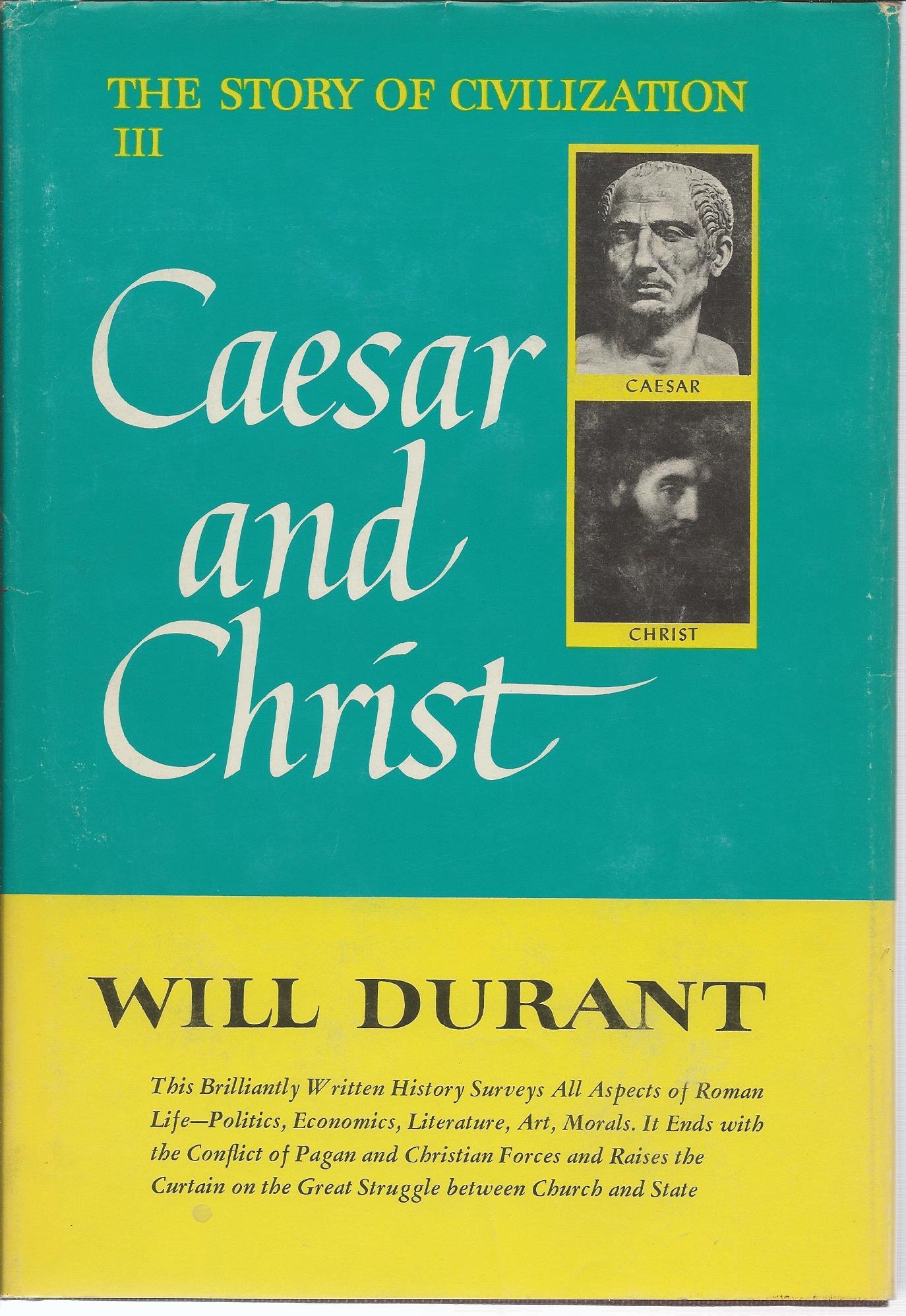 Caesar and Christ (The Story of Civilization III) by Will Durant ...
