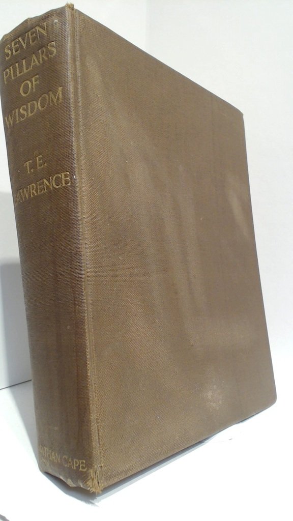 Seven Pillars of Wisdom by T.E. Lawrence | Goodreads