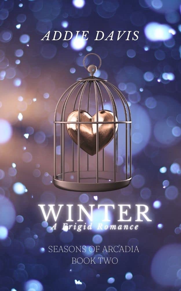 Winter: A Frigid Romance (Seasons of Arcadia Book 2) by Addie Davis ...