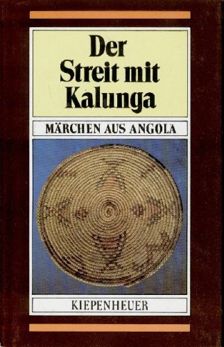 Der Streit mit Kalunga. Märchen aus Angola by Rainer Arnold | Goodreads