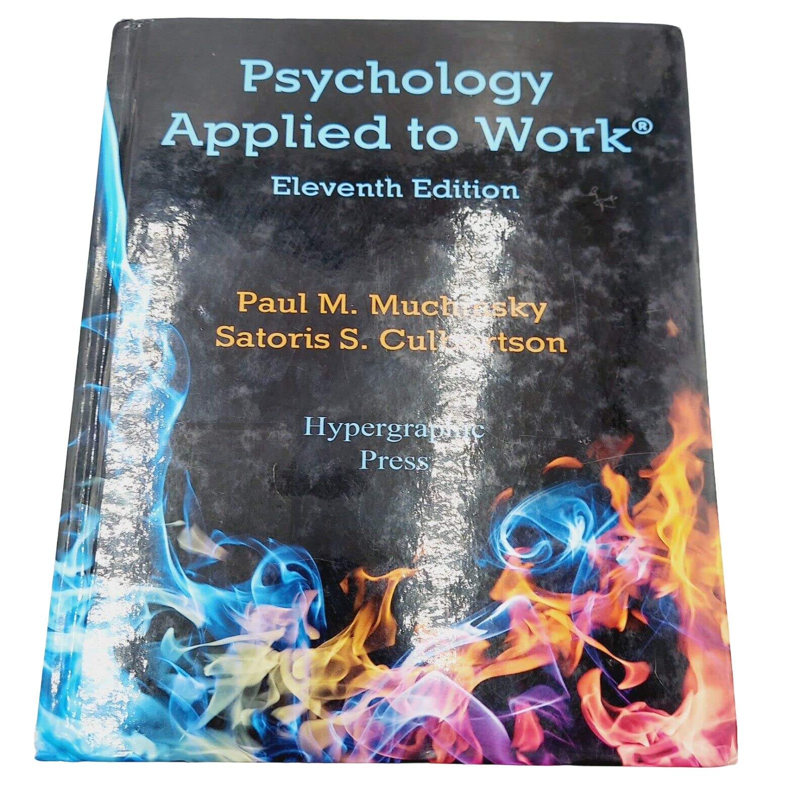 Psychology Applied to Work, 11th Edition by Paul Muchinsky | Goodreads