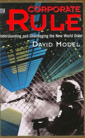 Corporate Rule: Understanding and Challenging the New World Order by ...