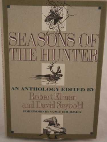 Seasons of the Hunter by Robert Elman | Goodreads