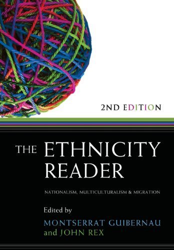 The Ethnicity Reader: Nationalism, Multiculturalism and Migration ...