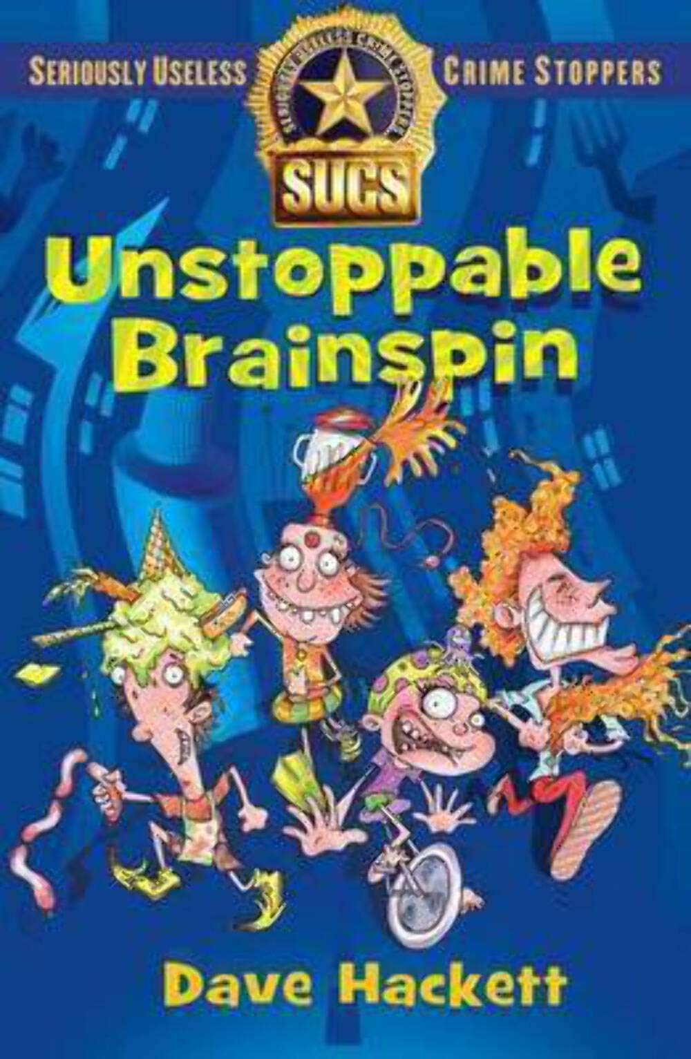 Unstoppable Brainspin by Dave Hackett | Goodreads