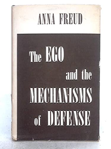 The Ego and the Mechanisms of Defence by Anna Freud | Goodreads