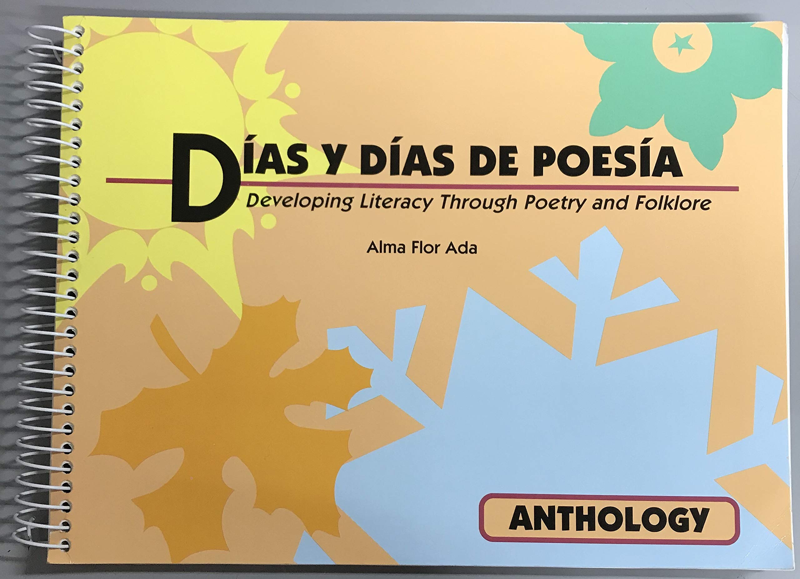Días y Días de Poesía: Developing Literacy Through Poetry and Folklore ...