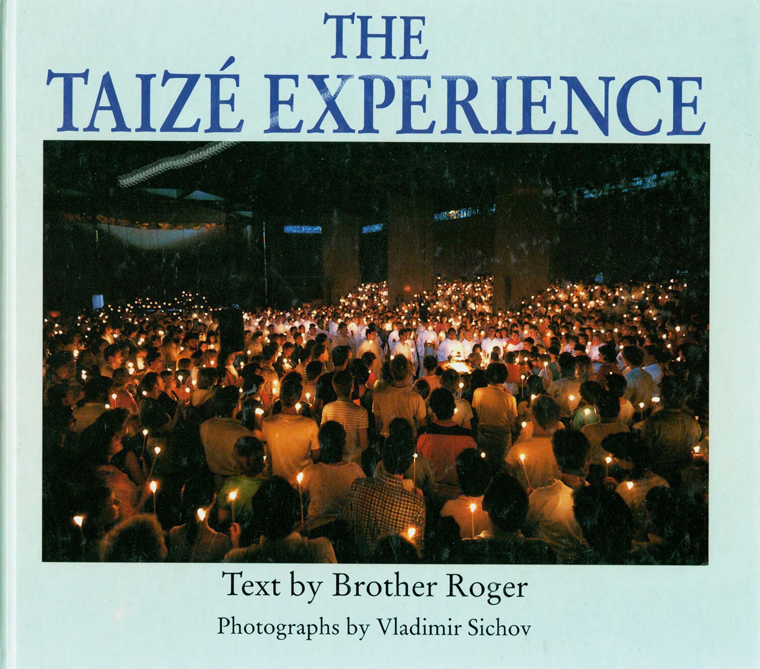 The Taize Experience by Vladimir Sichov | Goodreads