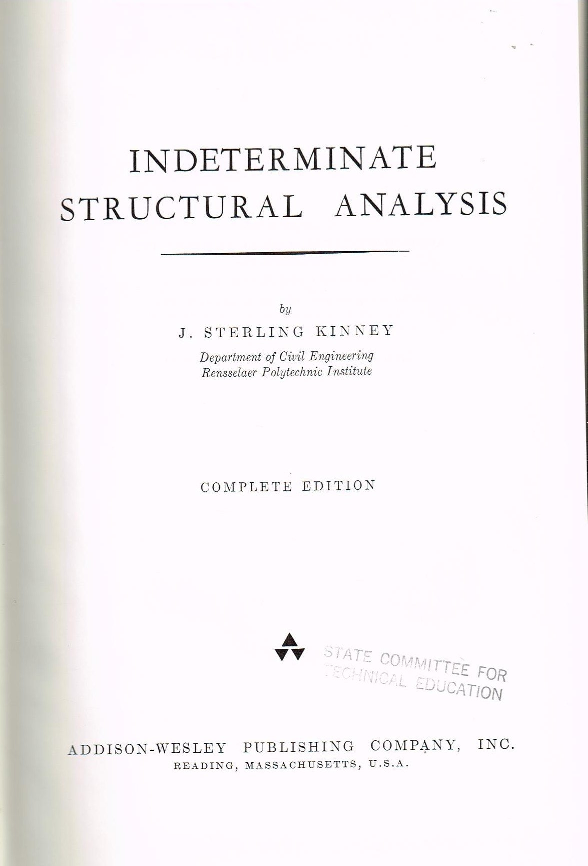 Indeterminate Structural Analysis by Joseph Sterling Kinney | Goodreads