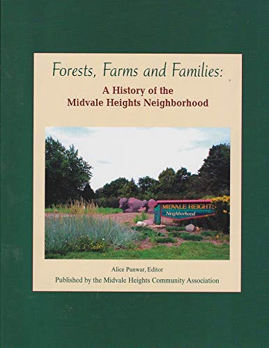 Forests, Farms and Families: a History of the Midvale Heights ...