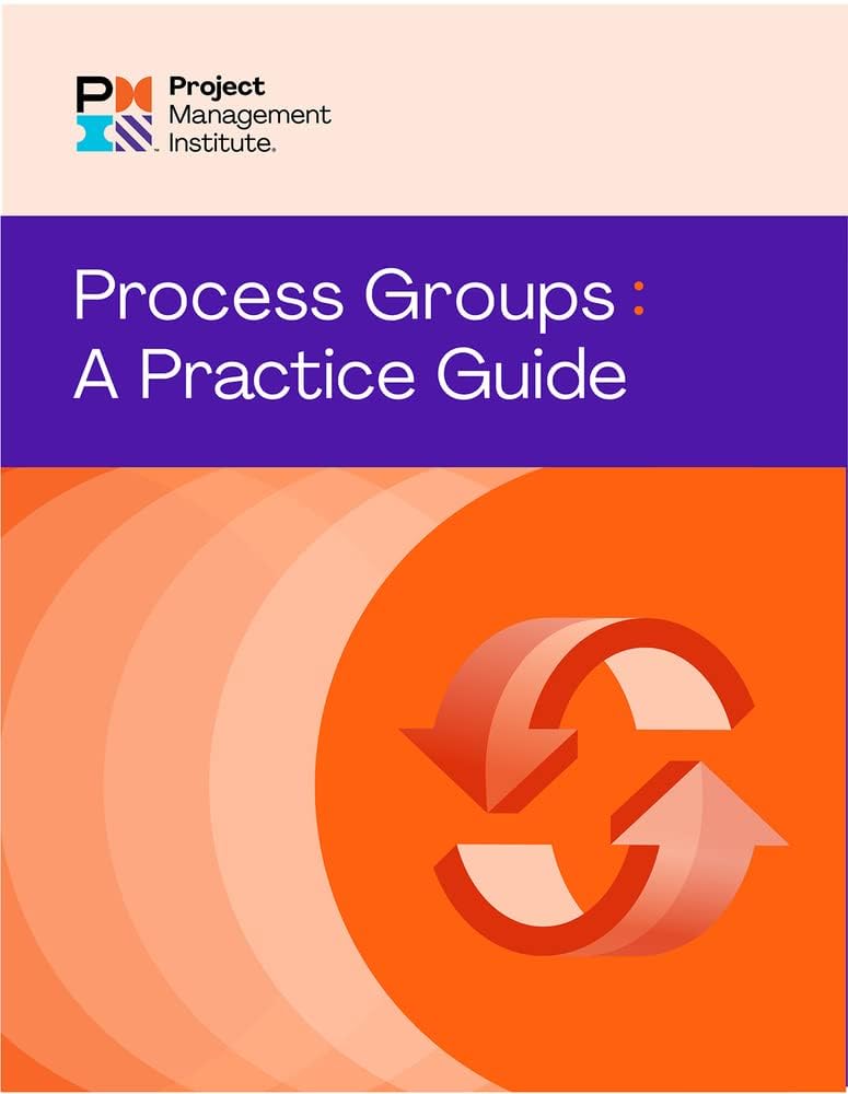 Process Groups: A Practice Guide [Spiral-bound] Project Management ...