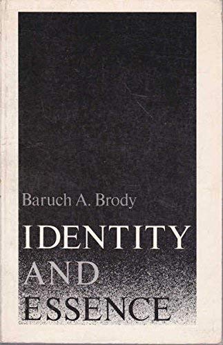 Identity and Essence (Princeton Legacy Library) by Baruch A. Brody ...