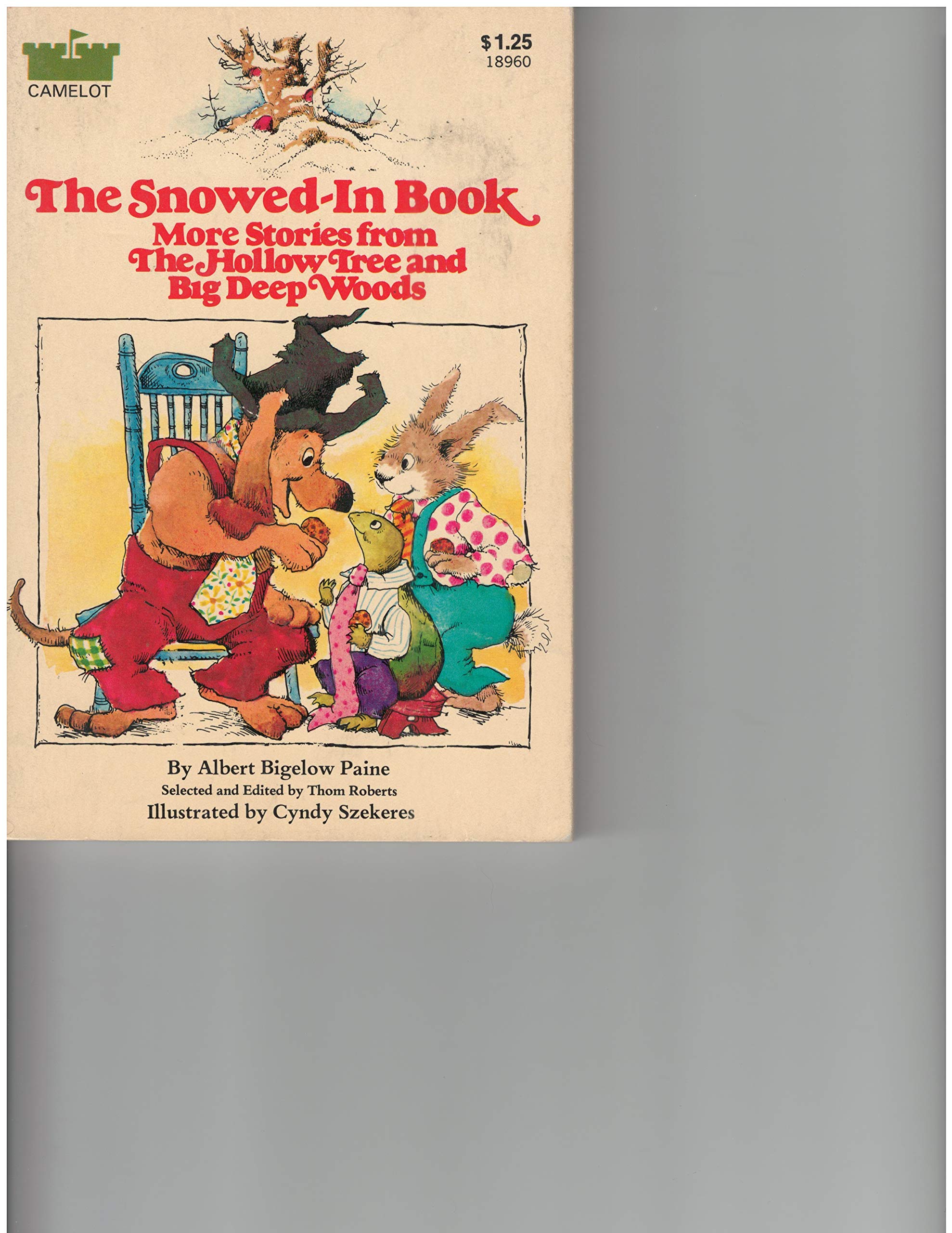 The Snowed-In Book: More Stories from The Hollow Tree and Big Deep ...