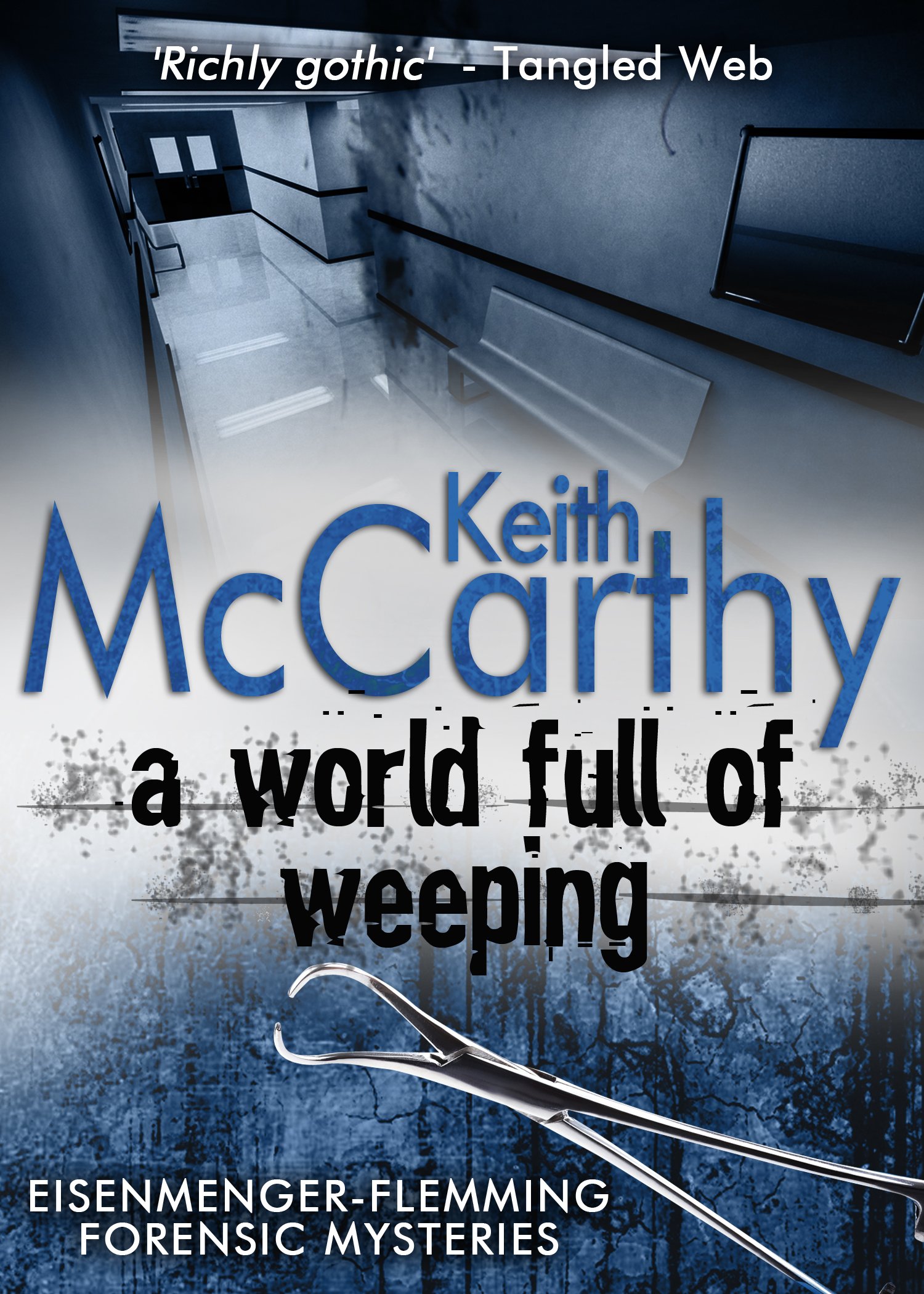 A WORLD FULL OF WEEPING an utterly gripping fast-paced medical thriller ...