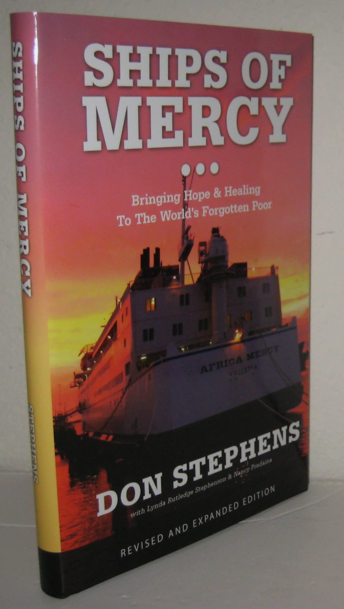 Ships of Mercy: Bringing Hope & Healing to the World's Forgotten Poor ...