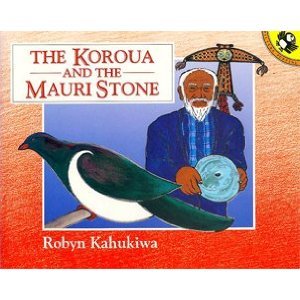 The Koroua and the mauri stone: Text and illustrations Robyn Kahukiwa ...