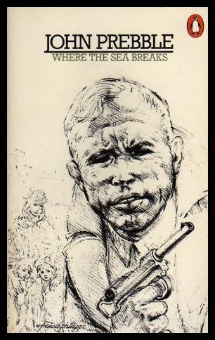 Where the Sea Breaks by John Prebble | Goodreads