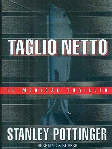 Taglio netto by Stanley Pottinger | Goodreads
