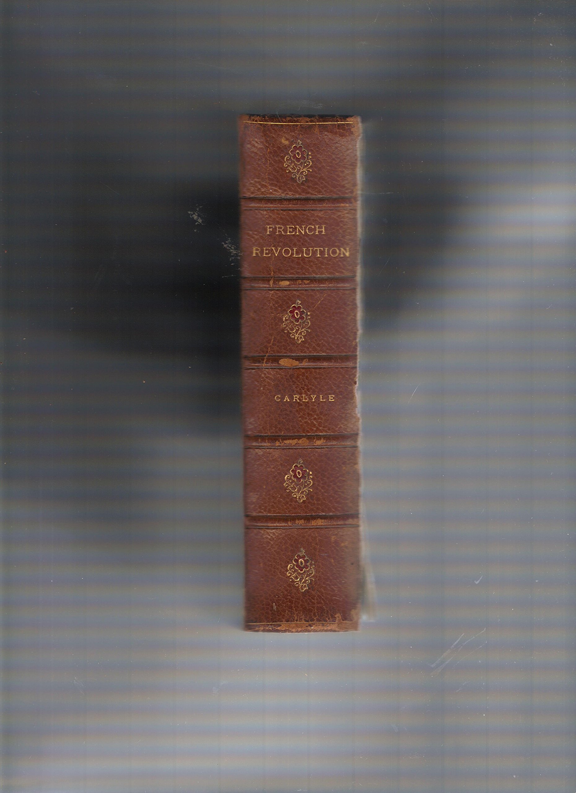 The French Revolution: A History, Vol. II by Thomas Carlyle | Goodreads