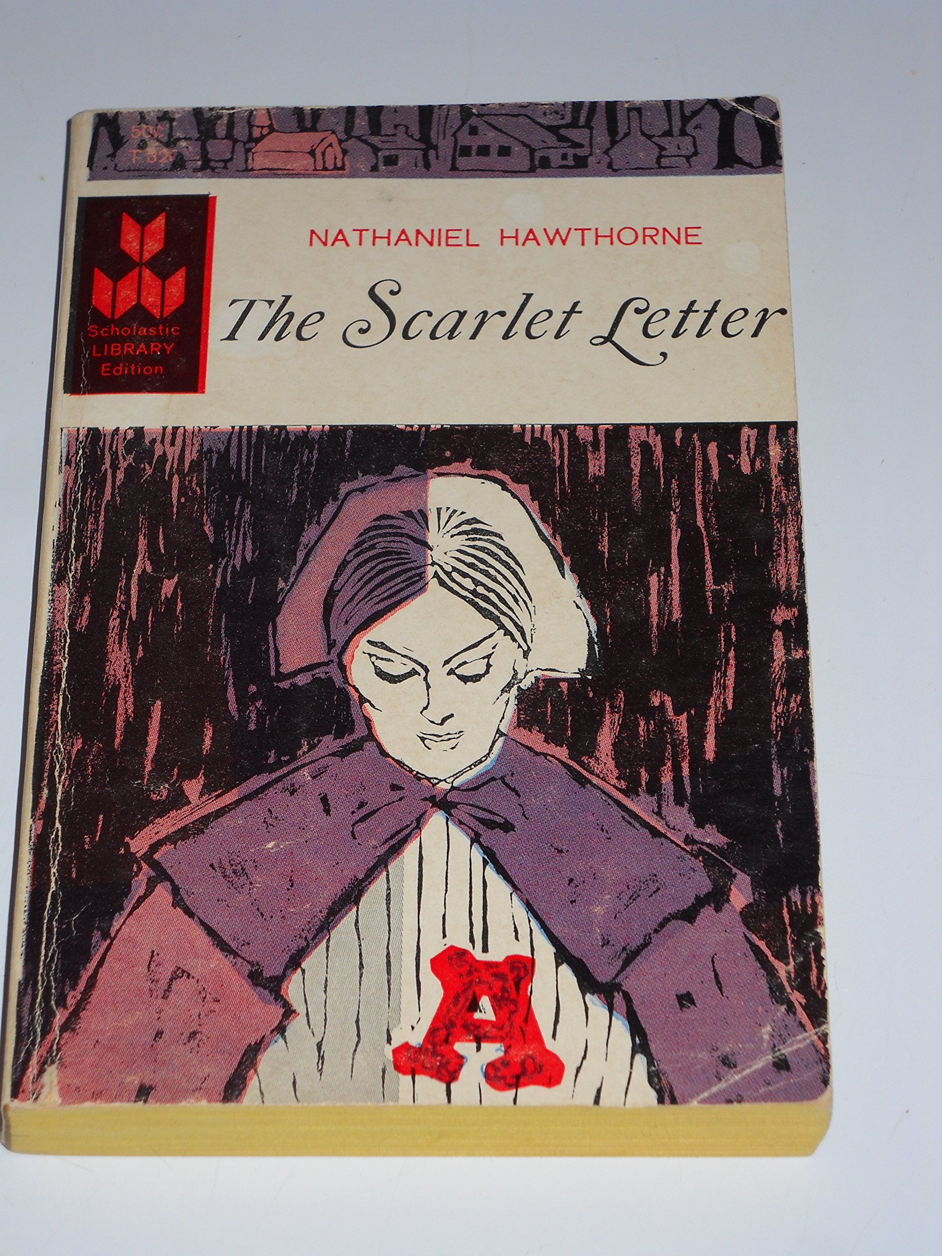 The Scarlet Letter (Scholastic T 320) by Nathaniel Hawthorne | Goodreads