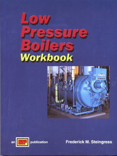 Workbook for Low Pressure Boilers by Frederick M. Steingress | Goodreads