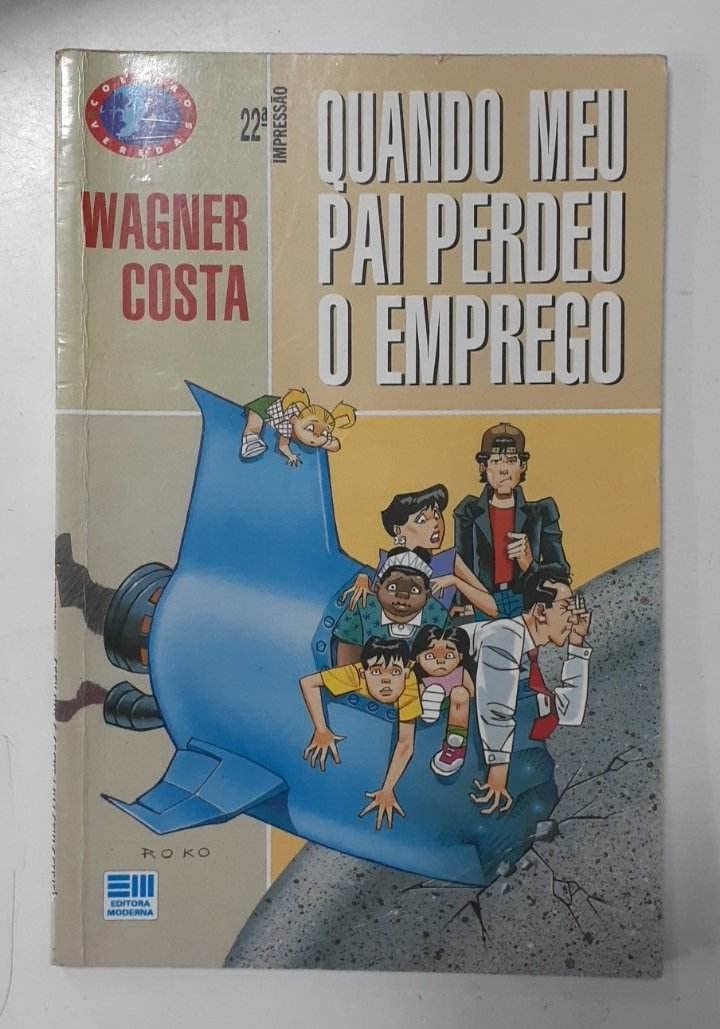 Quando meu pai perdeu emprego wagner costa 1999 by Wagner Costa | Goodreads
