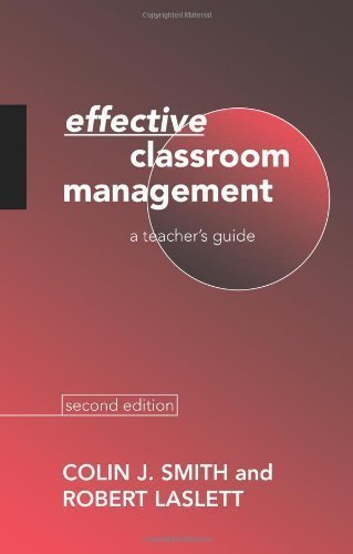 Effective Classroom Management: A Teacher's Guide by Laslett, Robert ...