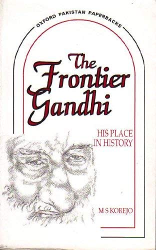 The Frontier Gandhi by M.S. Korejo | Goodreads