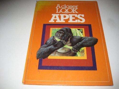 A closer look at apes (A Closer look book) by David Cook | Goodreads
