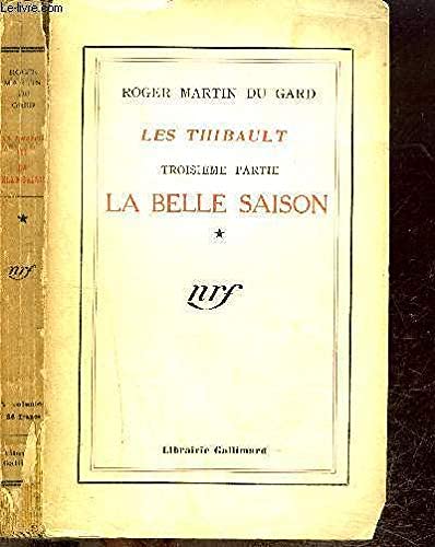 Les thibault. troisieme partie : la belle saison tome 2. by MARTIN DU ...