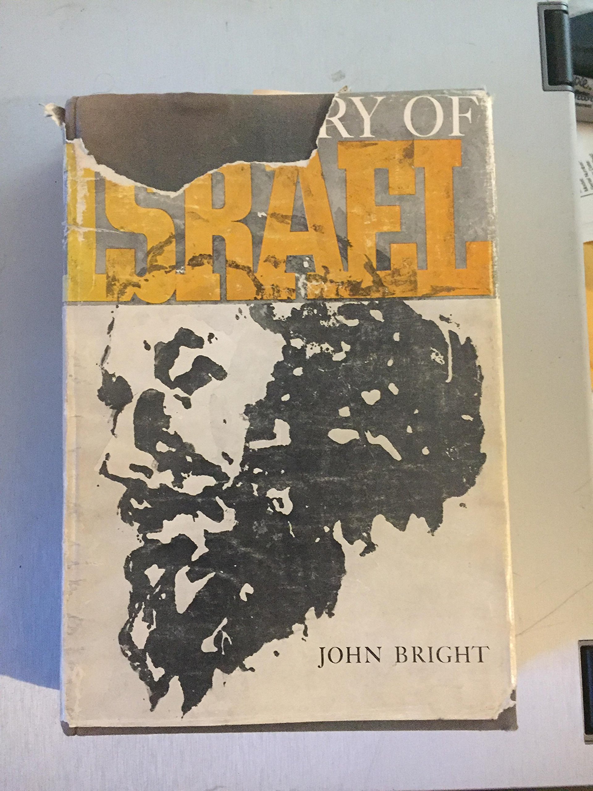 History of Israel, A by John Bright | Goodreads