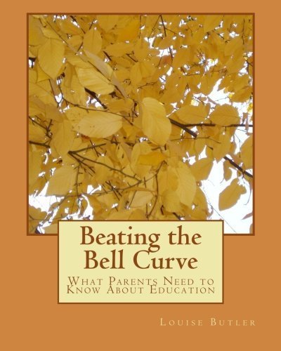 Beating the Bell Curve by Louise Butler (2014-07-02) by Louise Butler ...