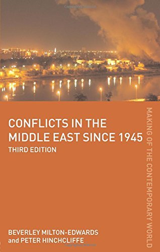Conflicts in the Middle East since 1945 by Beverley Milton-Edwards ...