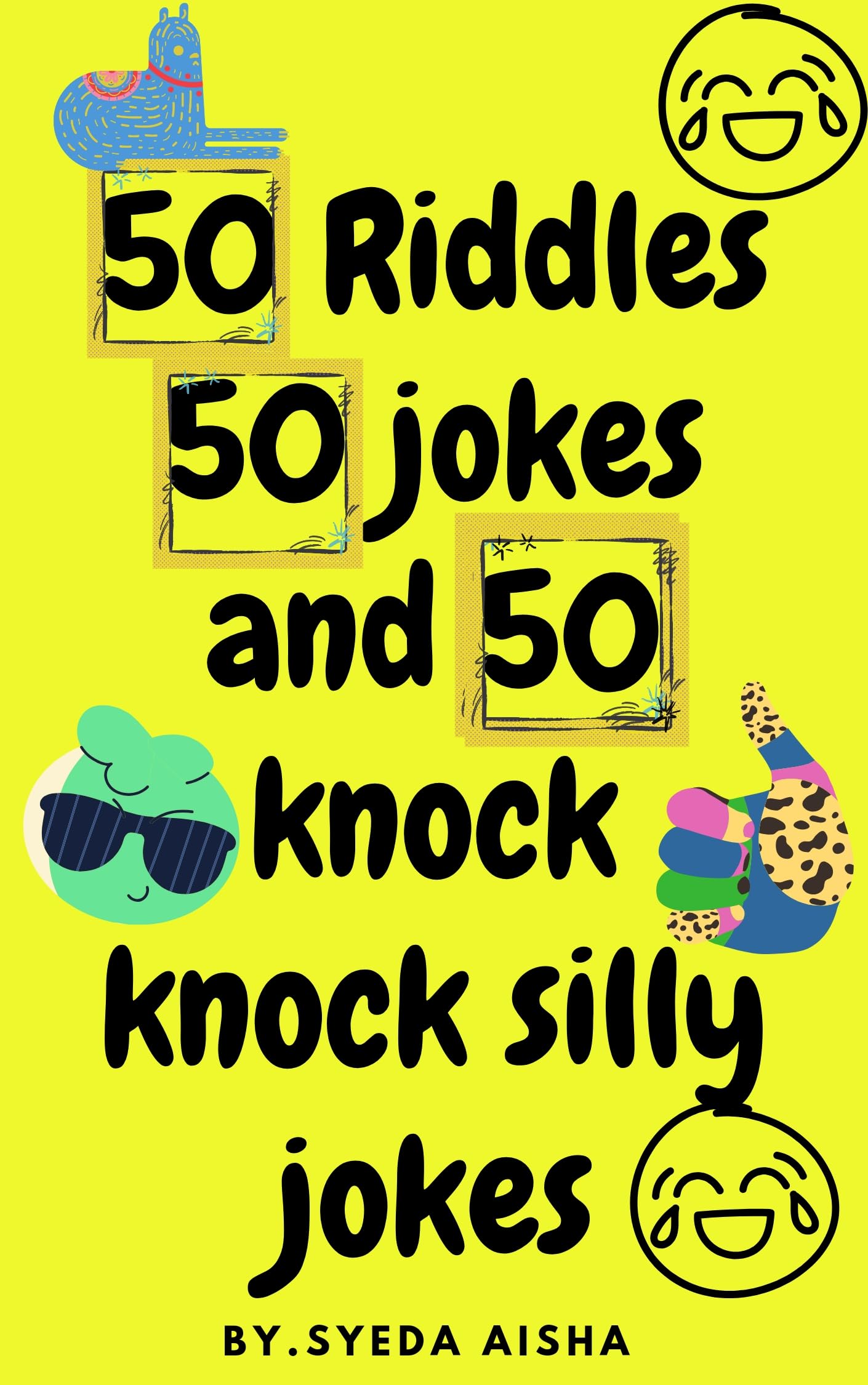 50 Riddles 50 jokes and 50 Knock knock jokes. by Syeda Aisha | Goodreads