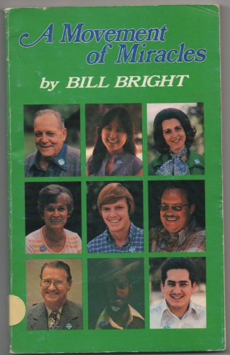 A movement of miracles by Bill Bright | Goodreads