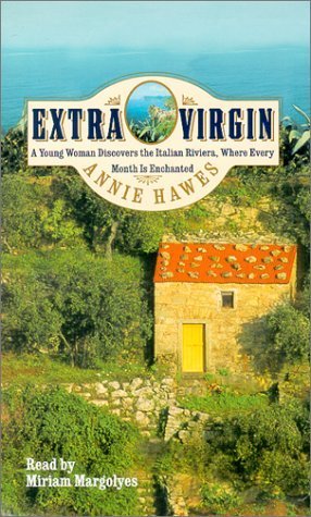Extra Virgin by Annie Hawes | Goodreads