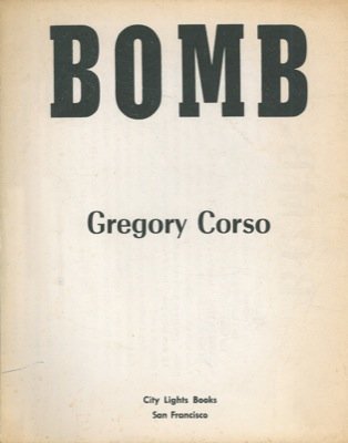 Bomb by Gregory Corso | Goodreads