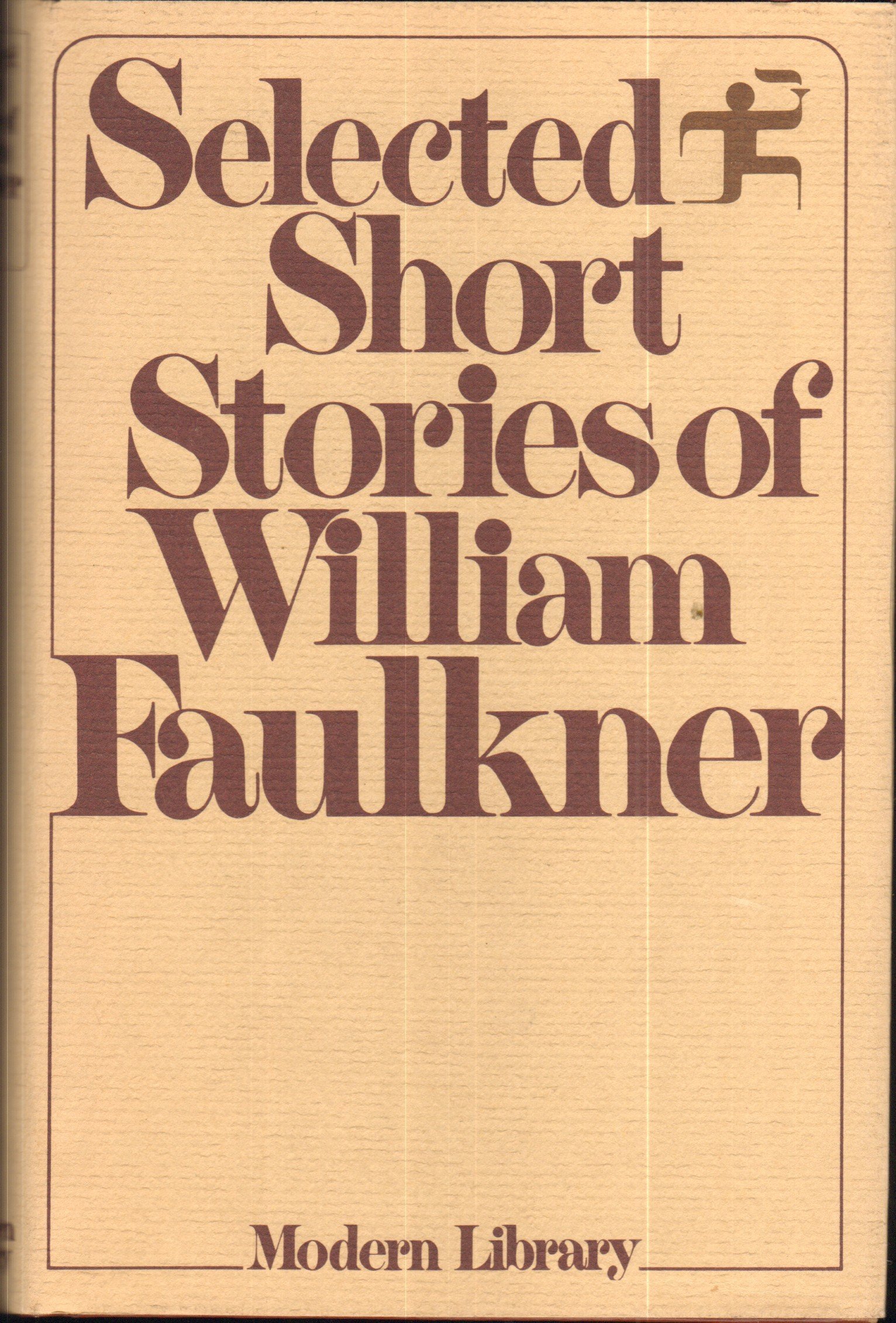 Selected Short Stories of William Faulkner by The Modern Library ...