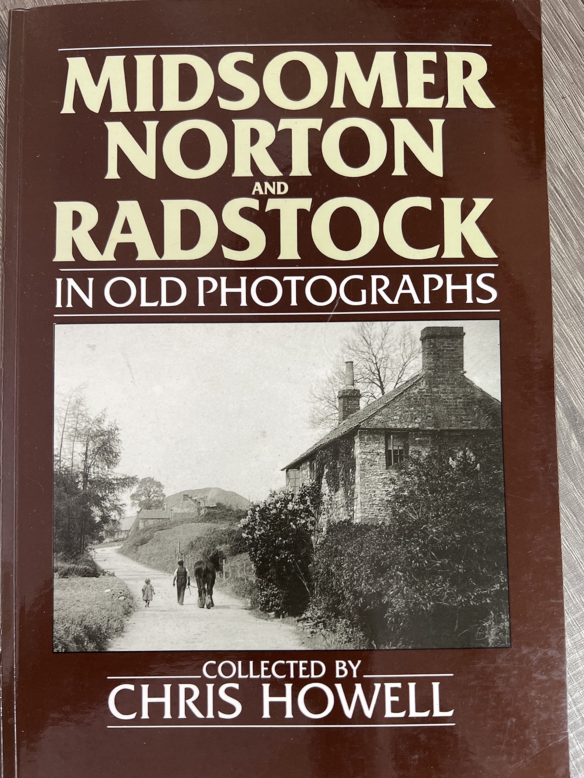 Somerset/Avon - Midsomer Norton and Radstock by Chris Howell | Goodreads