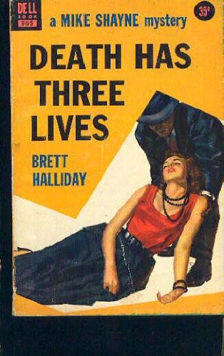Death has three lives (A Dell mystery) by Brett Halliday | Goodreads