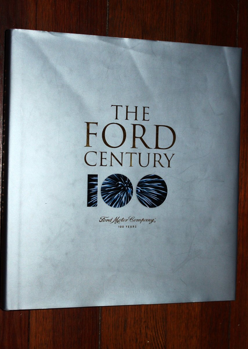The Ford Century : Ford Motor Company and the Innovations that Shaped ...