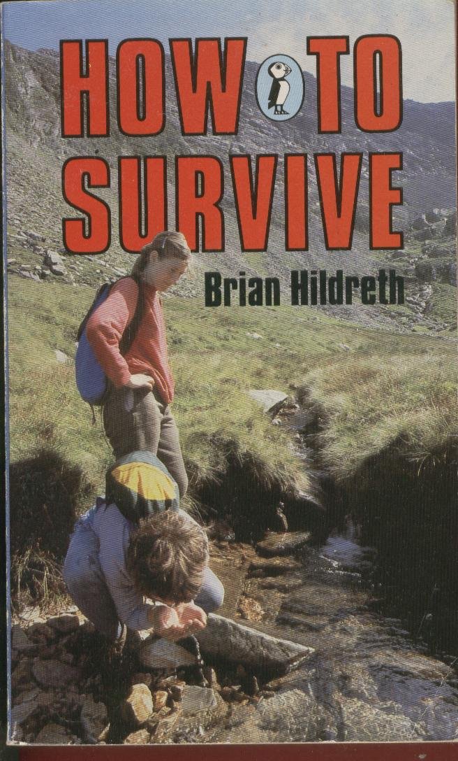 How to Survive by Brian Hildreth | Goodreads